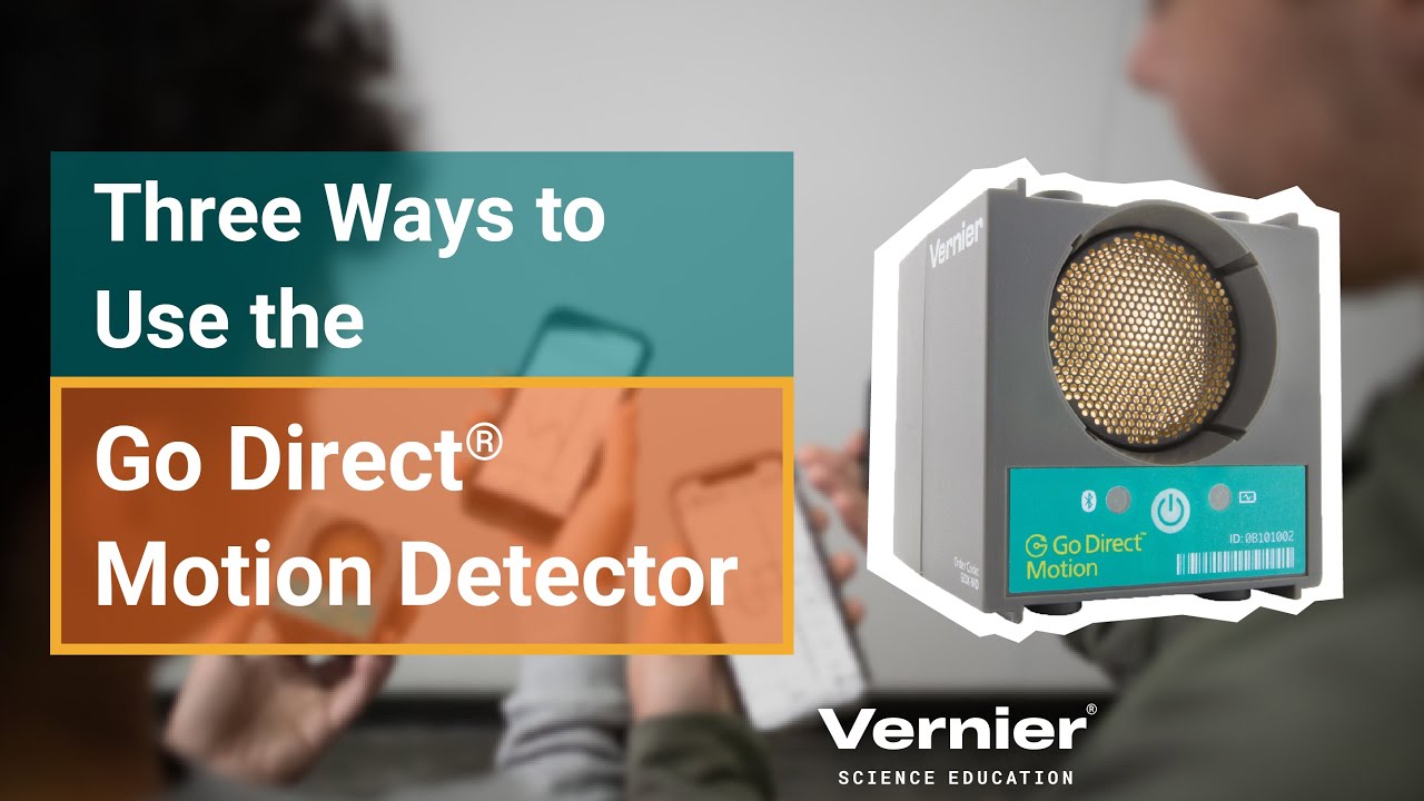 Maximizing Motion: Getting to Know the Go Direct® Motion Detector