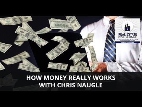 How Money Really Works with Chris Naugle
