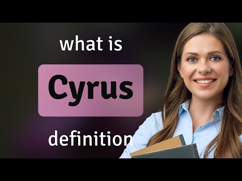 Cyrus — what is CYRUS meaning