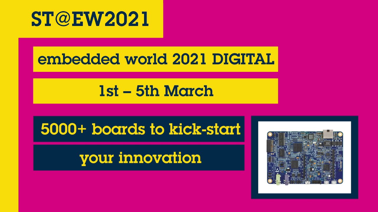 STMicroelectronics embedded world DIGITAL 2021
