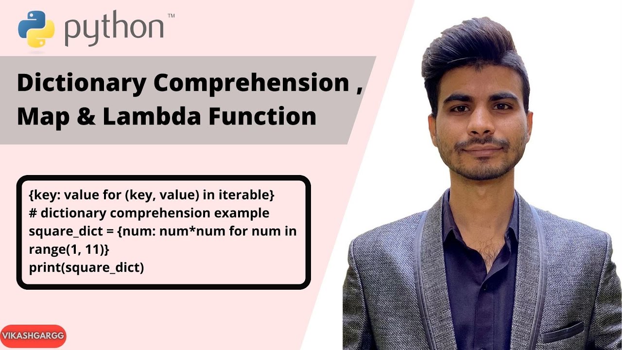 Python Dictionary Comprehension , Map & Lambda Function.