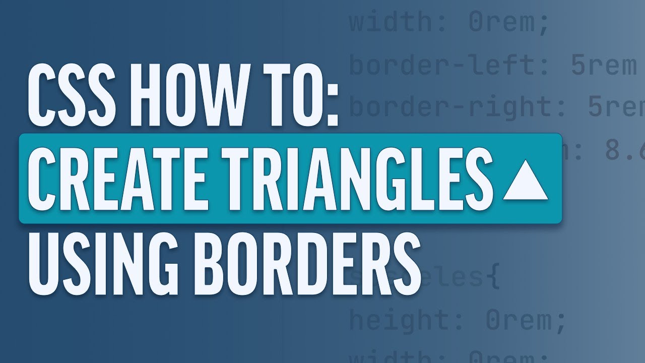 How to Make CSS Triangles Using Borders Only