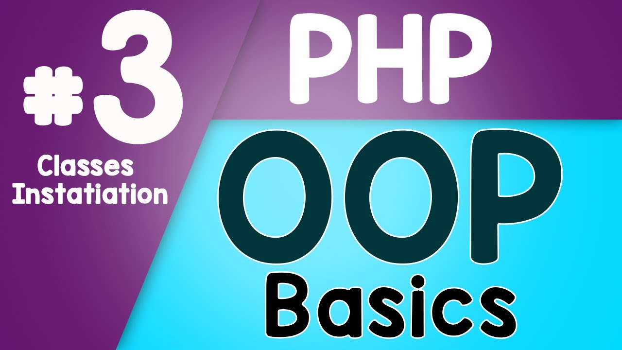 #03 PHP Object Oriented Programming Basics - OOP | Classes & Instances | Quick programming tutorial