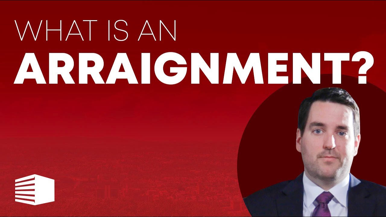 What is an Arraignment?