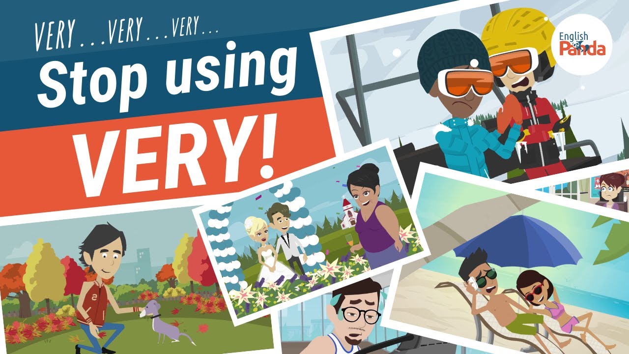 Learn Better Adjectives And Stop Saying Very!