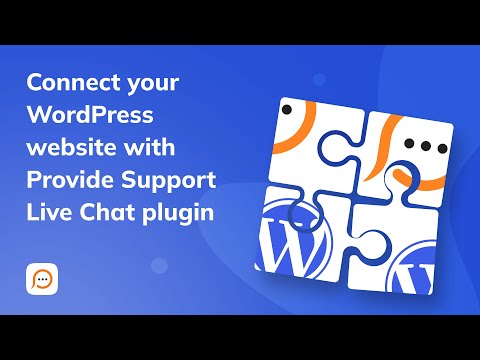 Connect your WordPress website with Provide Support Live Chat plugin.