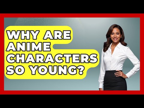Why Are Anime Characters So Young? - Japan Past and Present