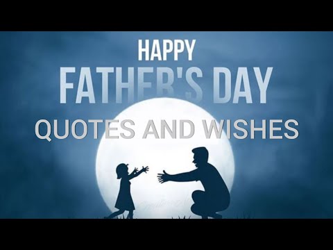 Father's Day Quotes In English | Happy Father's Day Quotes | Father's Day Quotes & Wishes