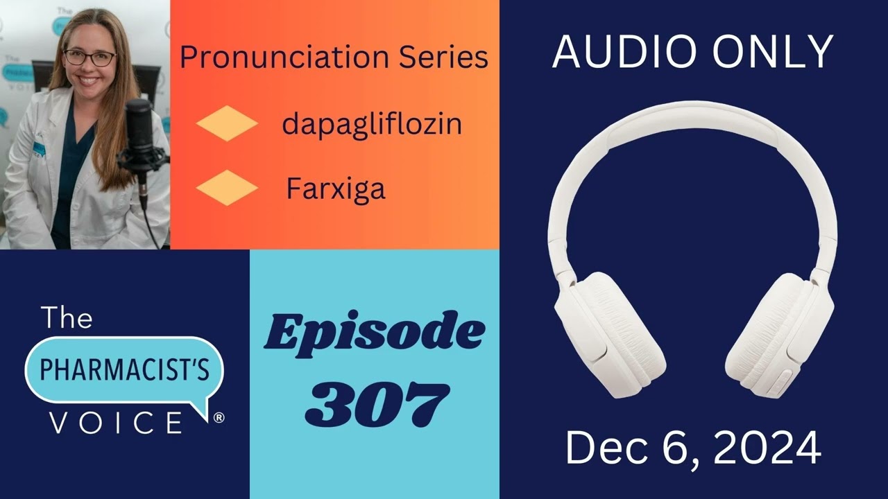How do you say dapagliflozin? (Pronunciation Series Episode 44)