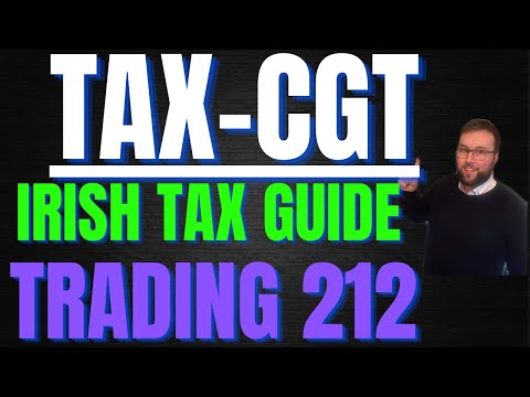 CGT Ireland: Paying Tax On Your Investments!