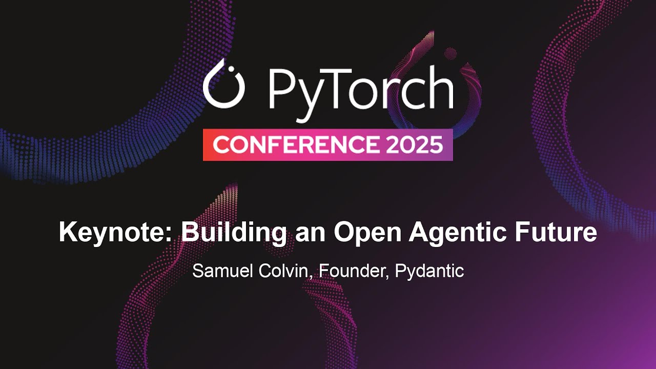 Keynote: Building an Open Agentic Future - Samuel Colvin, Founder, Pydantic