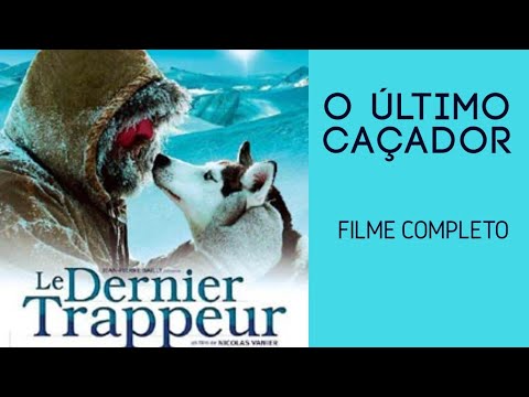 O Último Caçador (2004), filme completo e legendado em português