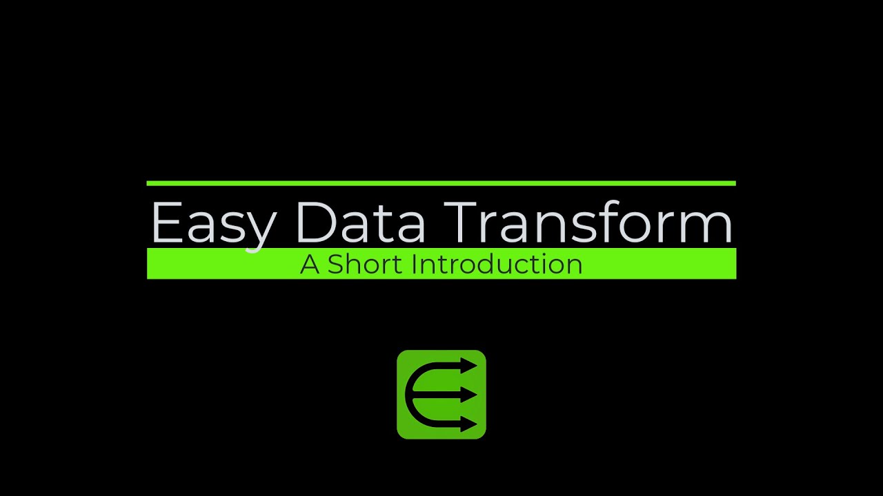 A Short Introduction To Easy Data Transform