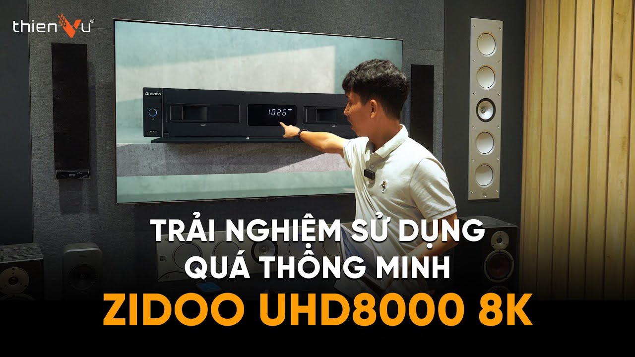 Mua Đầu Phát Zidoo UHD 8000 Chính Hãng 100% | Giá Tốt Nhất