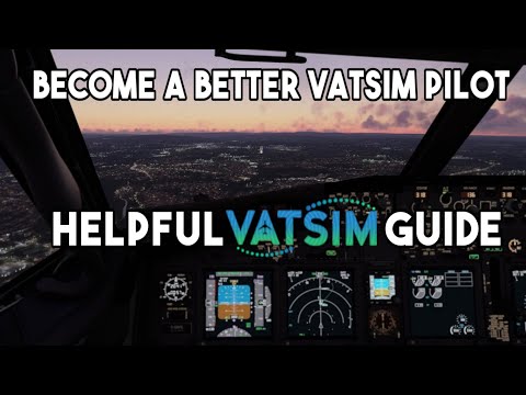 Guaranteed helpful tips to make YOU a better VATSIM pilot - VATSIM GUIDE 2022