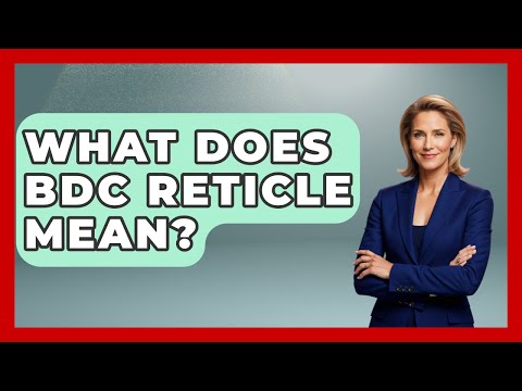 What Does BDC Reticle Mean? - The Marksman's Journal