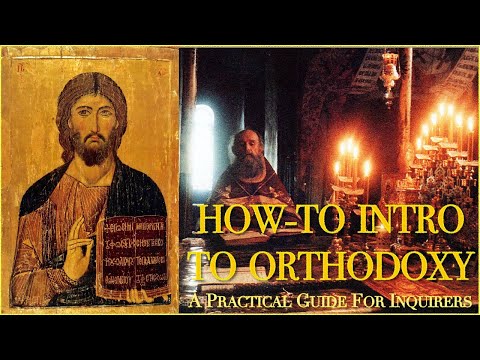 How-To Intro to Orthodoxy: A Practical Guide for Inquirers