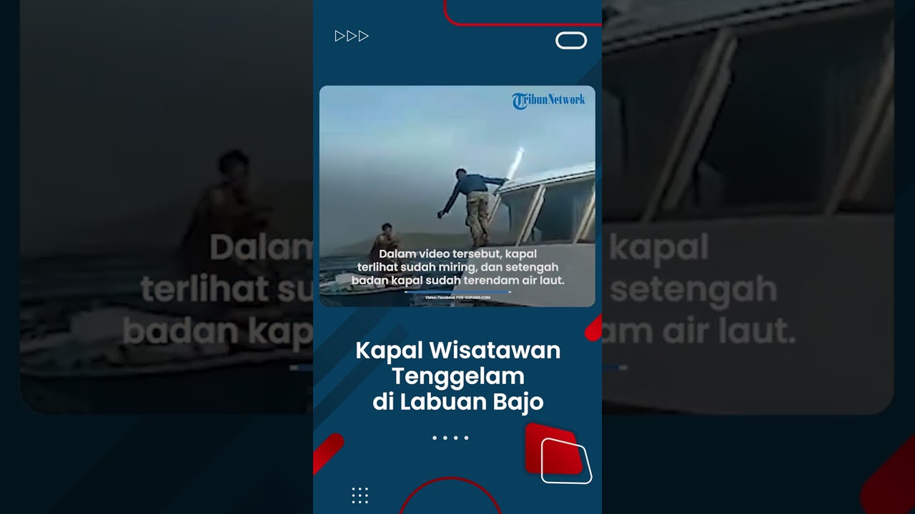 Dihantam Gelombang dan Angin Kencang, Kapal Membawa Belasan Wisatawan Tenggelam di Labuan Bajo ...