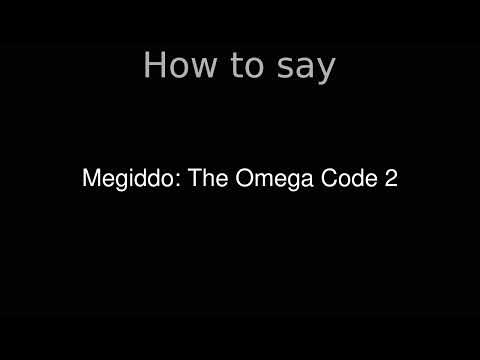 How to Pronounce correctly Megiddo: The Omega Code 2 (Movie)