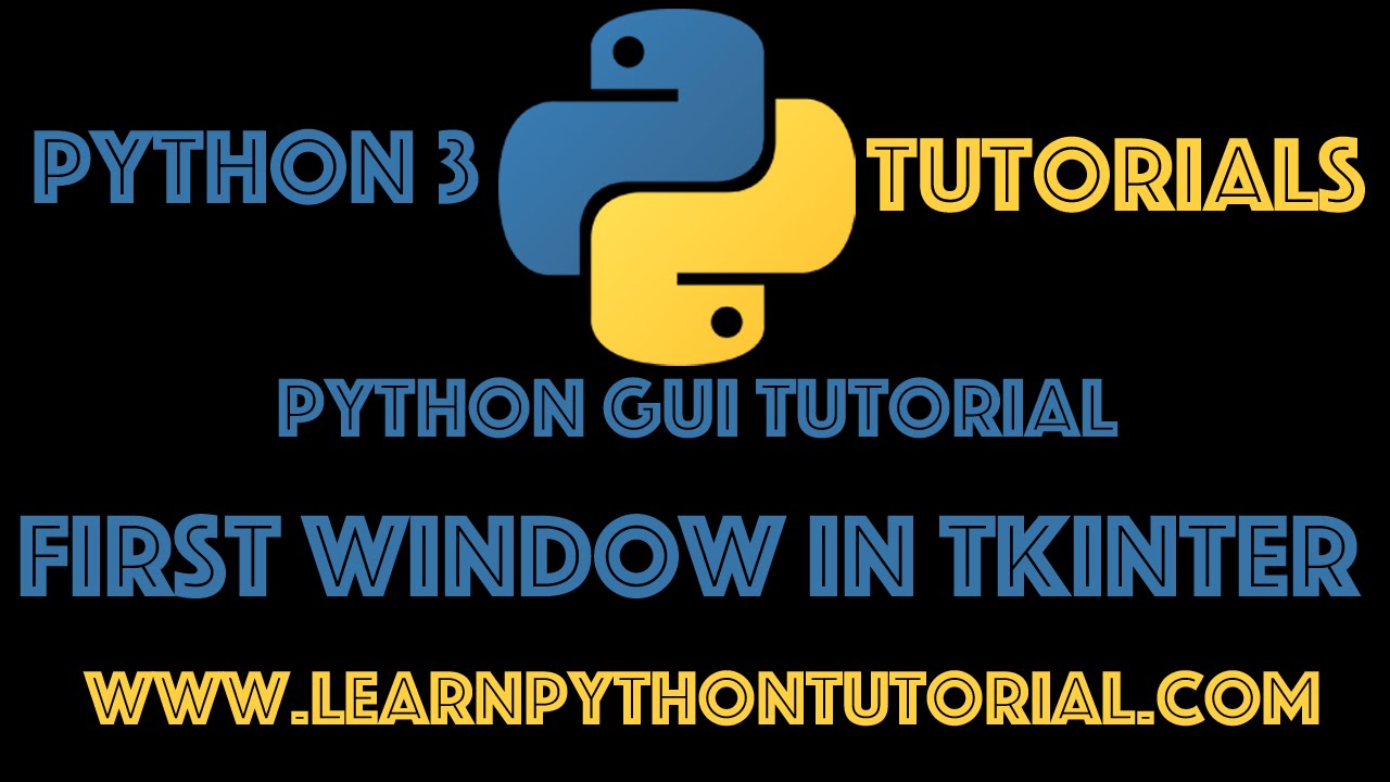 Python GUI Tutorial: Create First Window in Tkinter