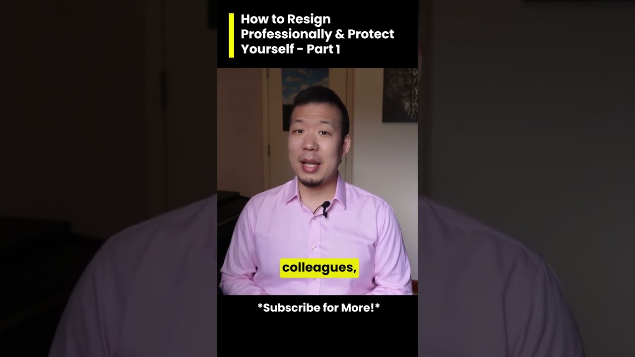 How to Resign Professionally & Protect Yourself (Part 1)