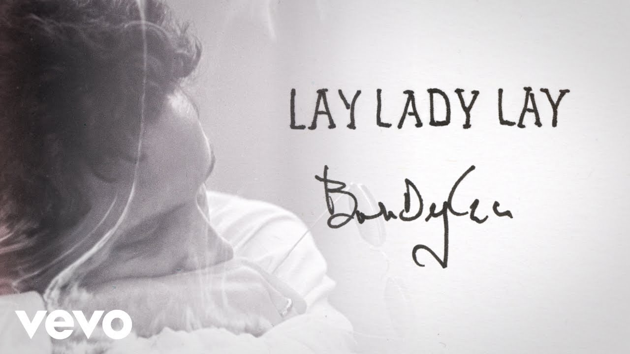 Bob Dylan - Lay, Lady, Lay (Alternate Version - Take 2) (Official Lyric Video)
