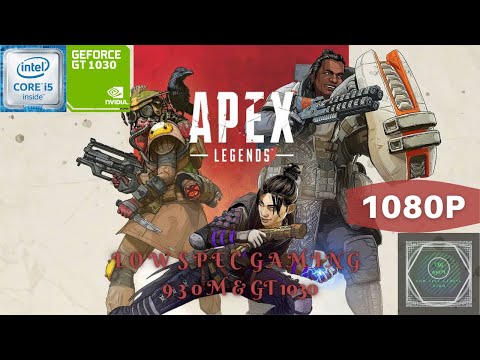 Steam Community :: Video :: Apex Legends | Nvidia GT 1030 | Intel Core i5-2400 | 8gb Ram | Low ...