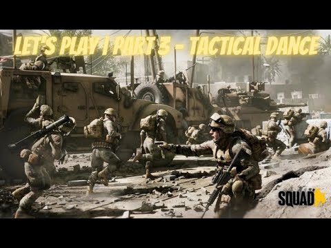 Steam Community :: Video :: Let's Play - Squad | Tactical Dance - Part 3