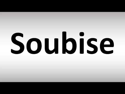 How to Pronounce Soubise