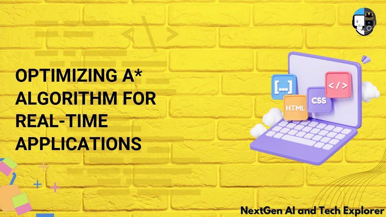 Optimizing A Algorithm for Real-Time Applications