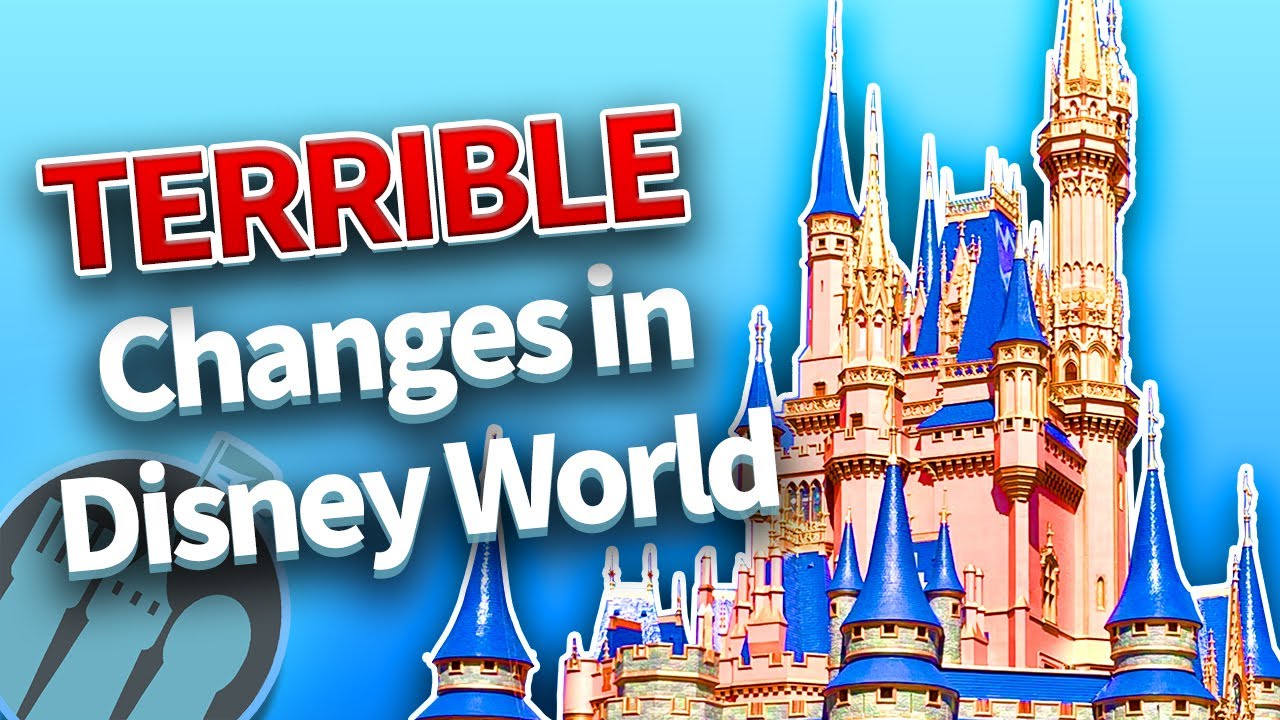 MyDisneyFix | TERRIBLE New CHANGES in Disney World And Why They ...