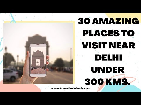 30 Awesome places to visit near delhi | Weekend Getaways | travel hacks |