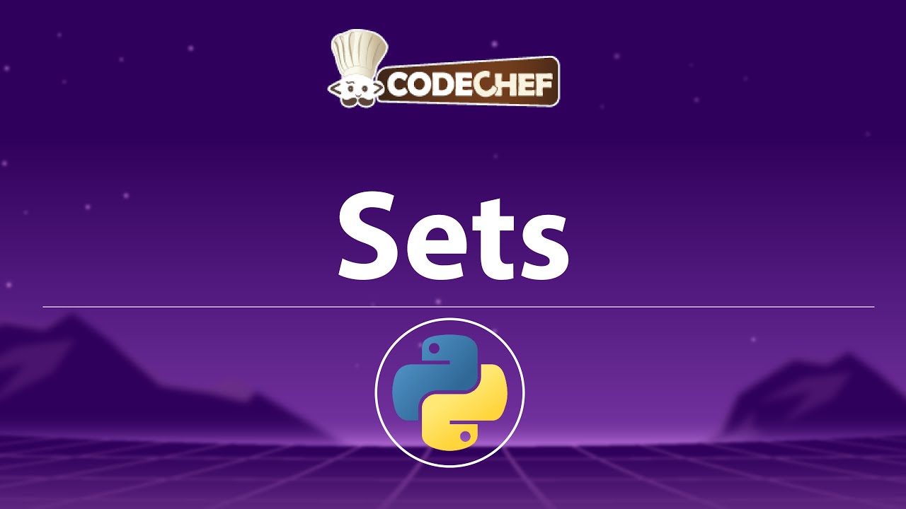 Python Sets Explained | Unique & Unordered Collections, add(), update(), remove() | CodeChef
