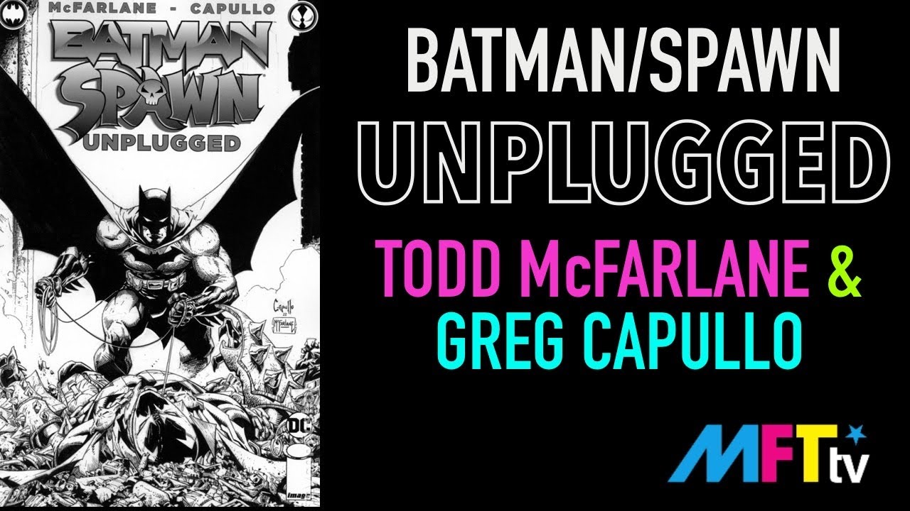 BATMAN/SPAWN unplugged by Todd McFarlane & Greg Capullo