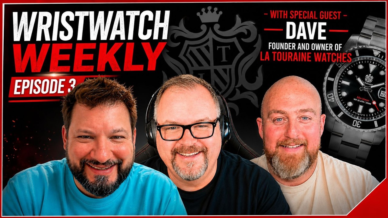 Wristwatch Weekly Episode 3 - How Dave Built La Touraine Watches