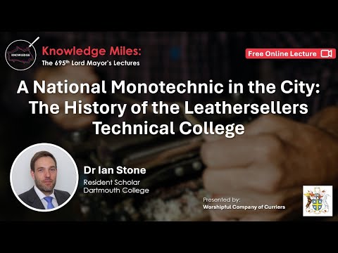 A National Monotechnic in the City: The History of the Leathersellers Technical College