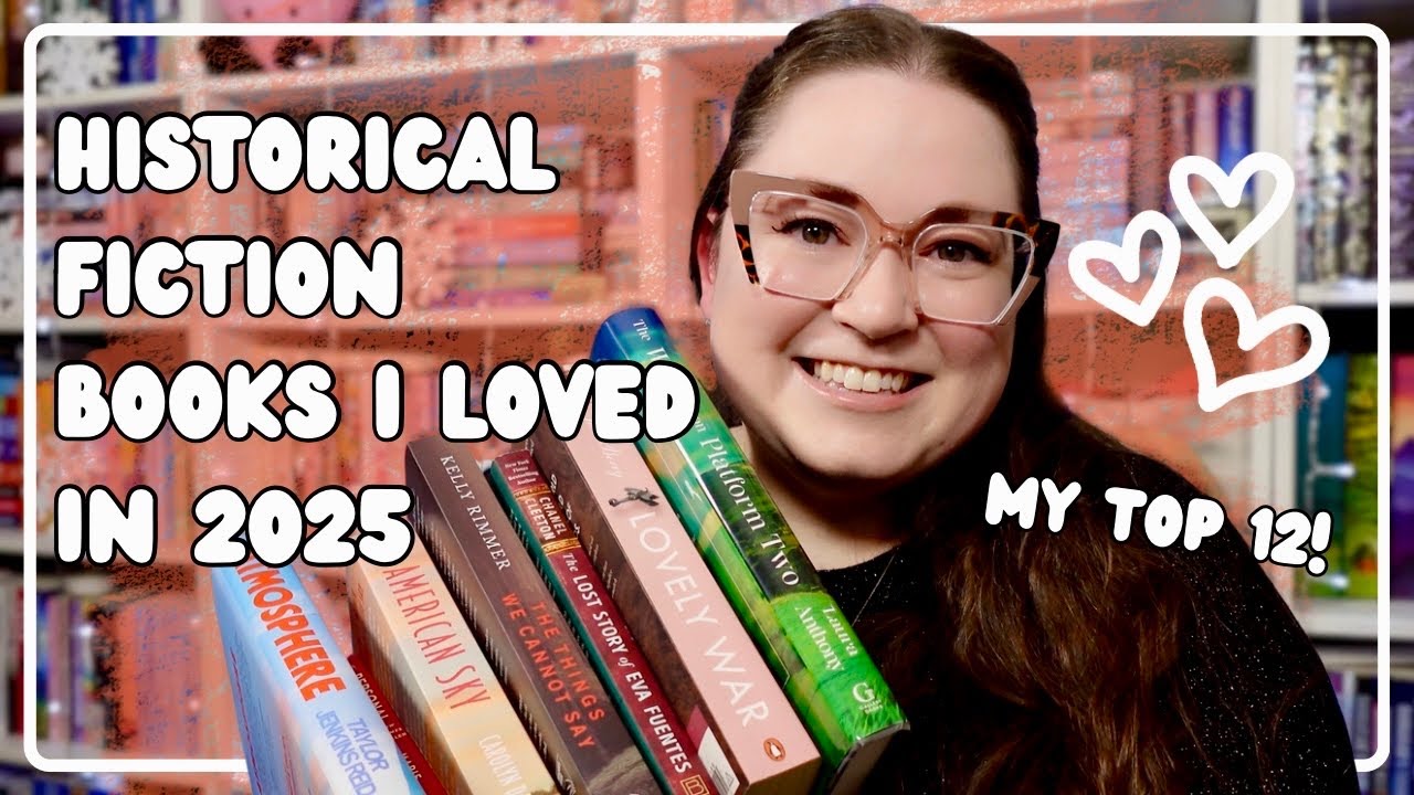 My Favorite Historical Fiction Reads of 2025!