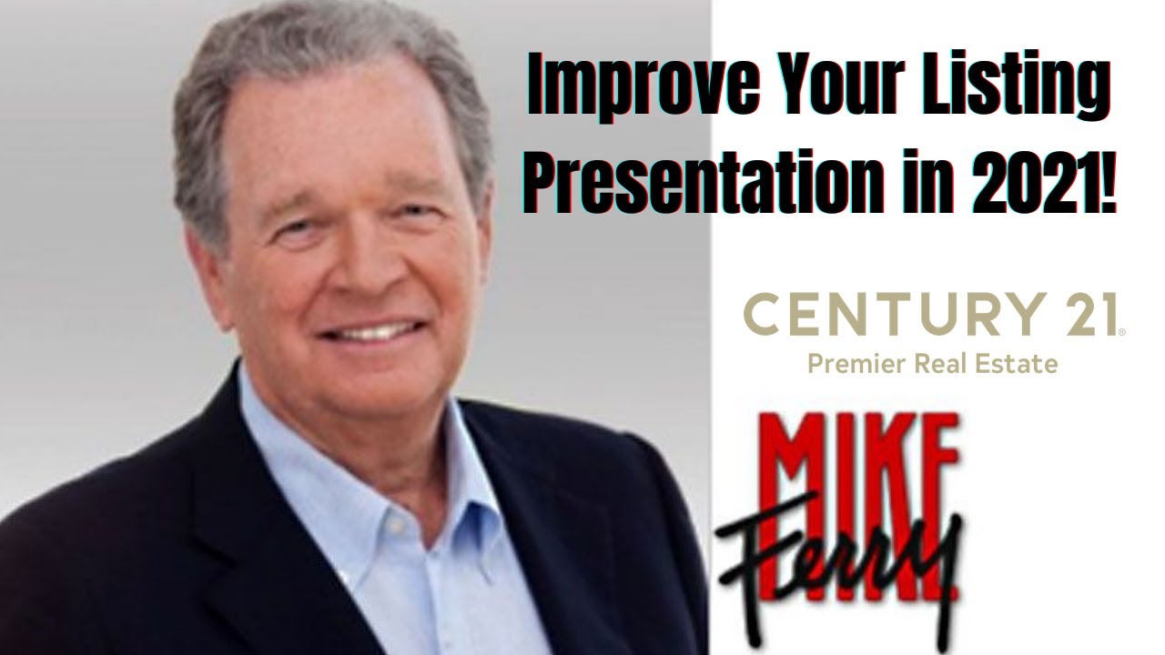 How To Improve Your Listing Presentation in 2021 | Mike Ferry Training | C21 | Tony Smith