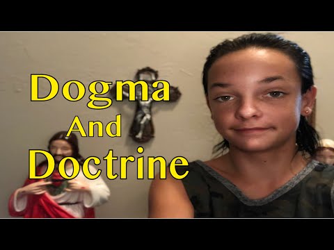 Doctrine And Dogma (What Are They?)