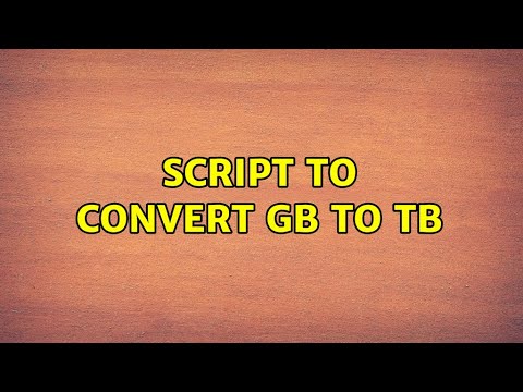script to convert GB to TB