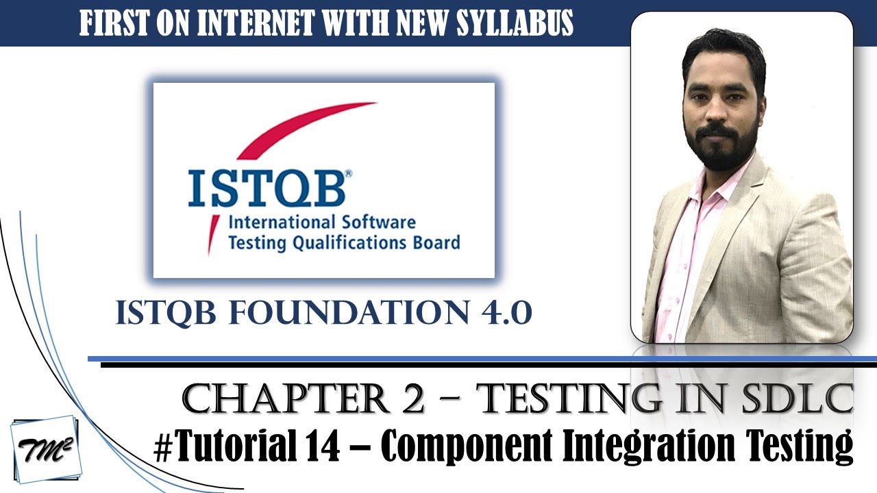 ISTQB FOUNDATION 4.0 | Tutorial 14 | Test Levels | Component Integration Testing | CTFL Tutorials