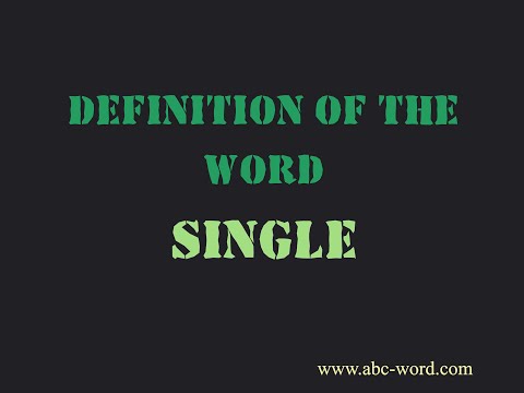 Definition of the word "Single"