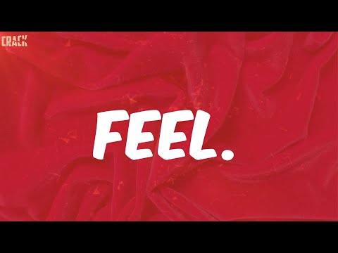 Kendrick Lamar - FEEL. (Lyrics)
