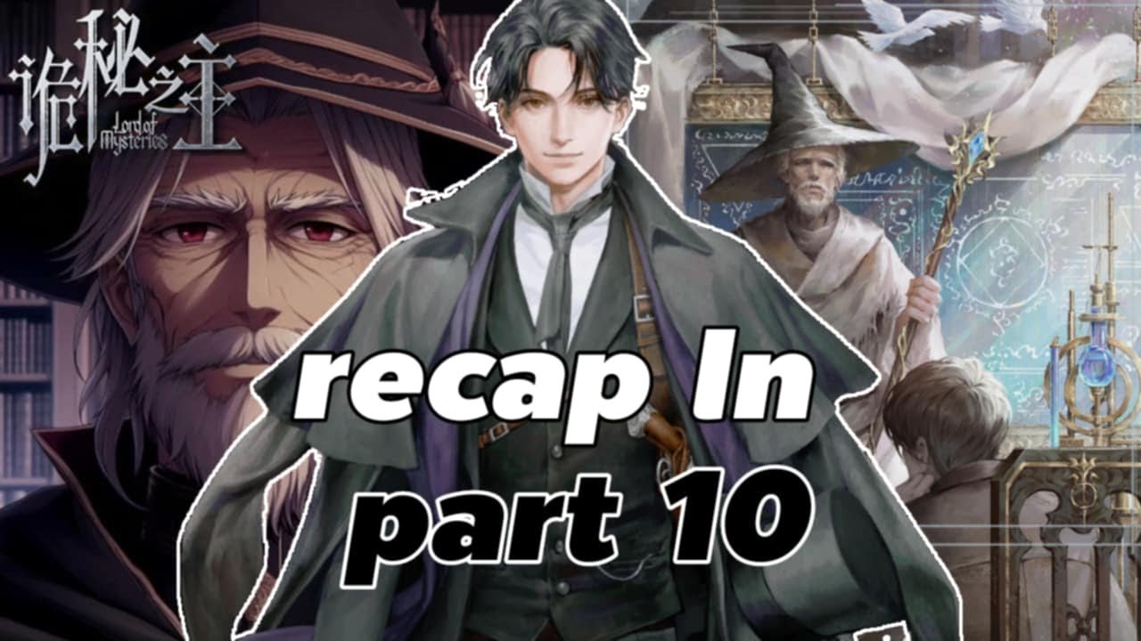 Lord of Mystery #10  - Mystery Mastermind Reveals the Shocking Truth About New Beginnings