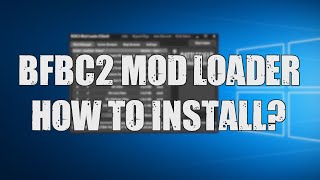 BFBC2 Mod Loader - How To Install at Battlefield: Bad Company 2 Nexus ...