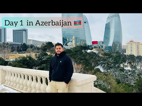 VLOG 1 - Azerbaijan Day 1