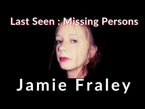 Jamie Fraley – Last Seen: Missing Persons