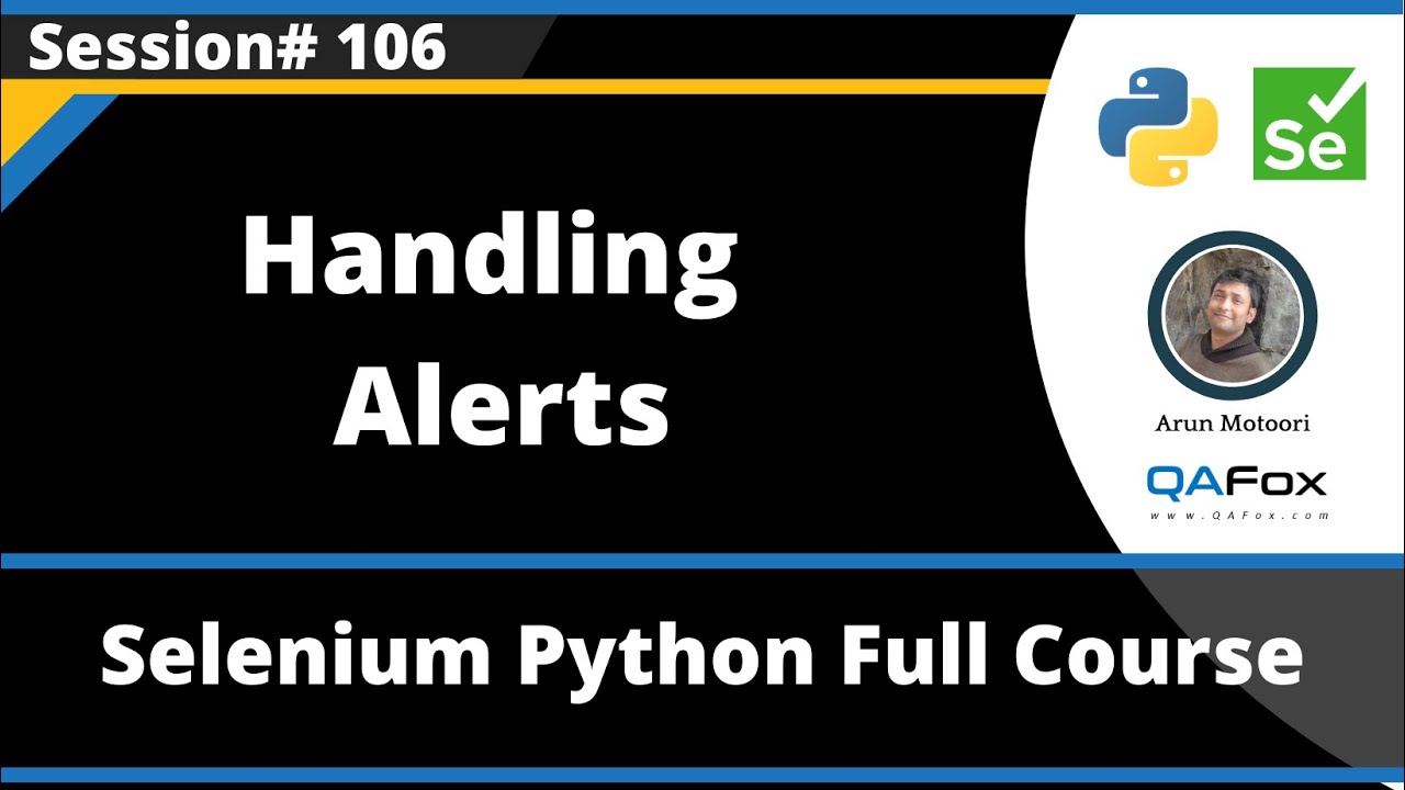 Handling Alerts (Selenium Python - Session 106)