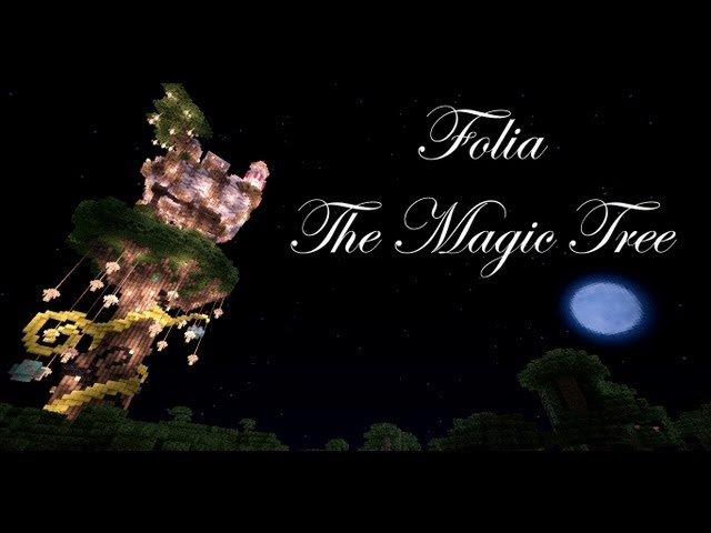 Folia, the magic tree - cinematic Minecraft Map