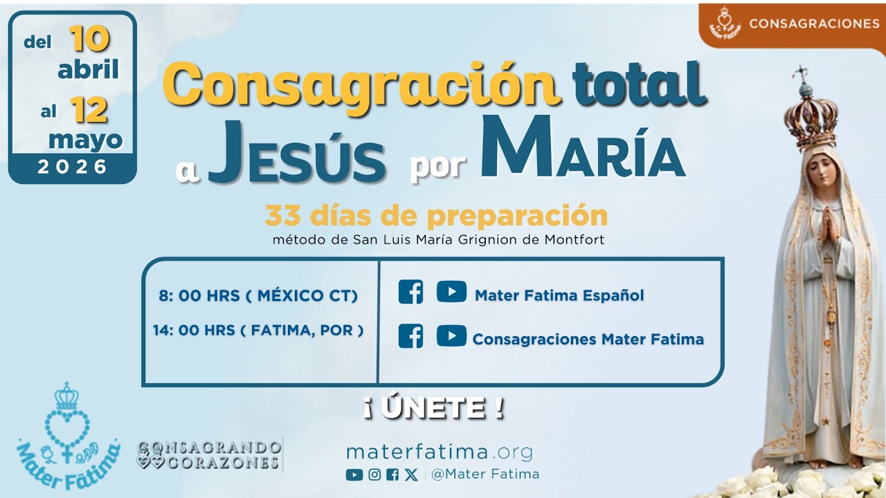 Consecrate yourself to Jesus through Mary this May 13th!